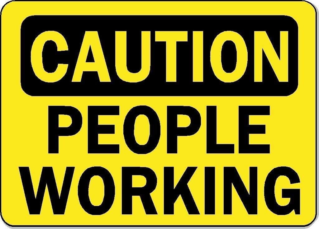 Caution People Working Safety Sign Safety Signs Warning Sign 8x6 Inches ...