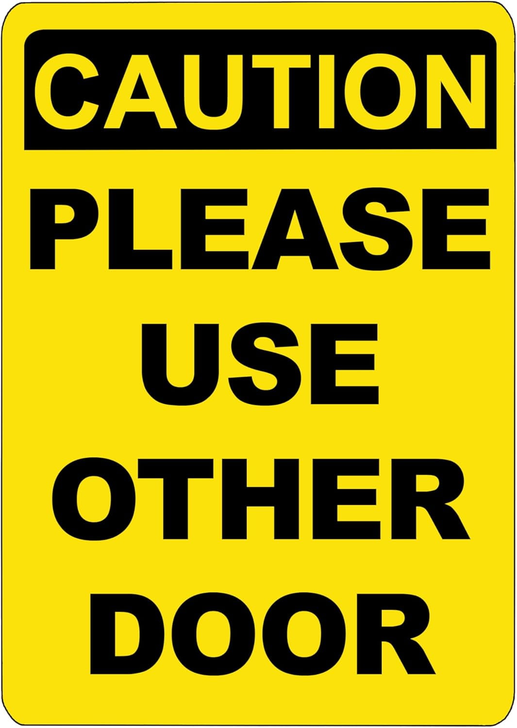 Caution – Please Use Other Door Sign – Plastic 10” x 14” - Walmart.com