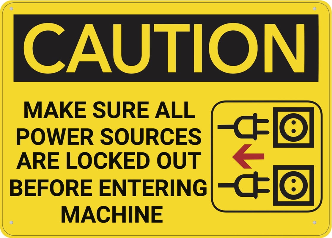 Caution Power Sources Locked Out Before Entering Sign Metal Signs 12X8 ...