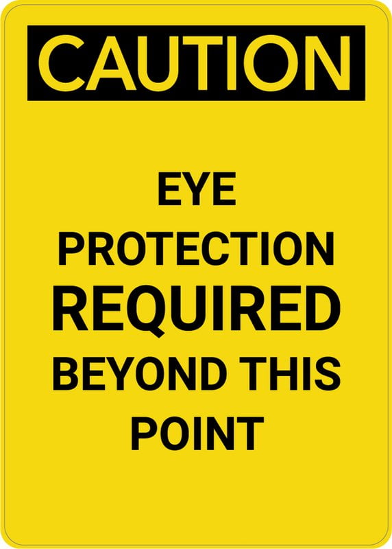 Caution Ppe Eye Protection Required Beyond This Point Sign Safety