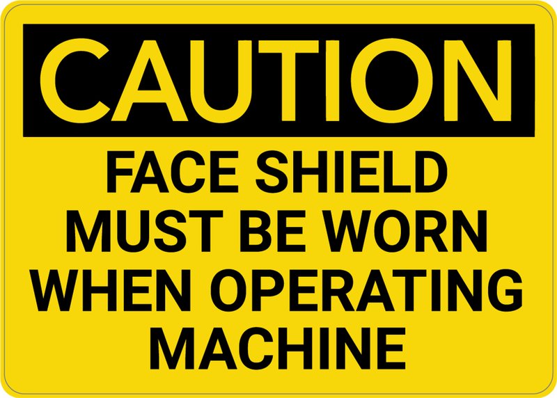 Caution Ppe Face Shield Must Be Worn With Operating Machine Retro Metal ...
