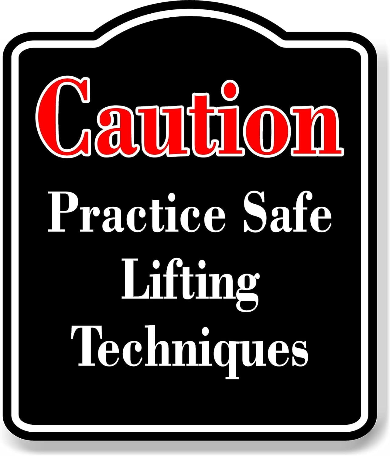 Caution Practice Safe Lifting Techniques Red BLACK Aluminum Composite ...