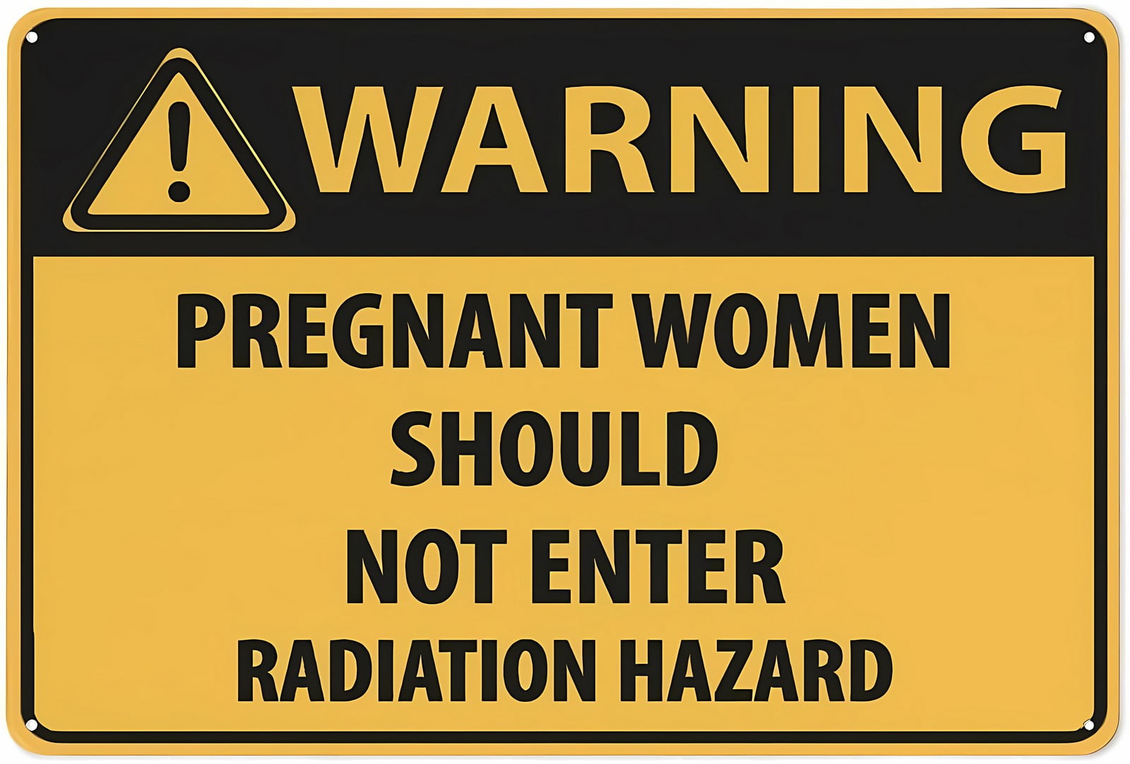 Caution Pregnant Women No Entry Radiation Hazard Outdoor Metal Sign 12 ...