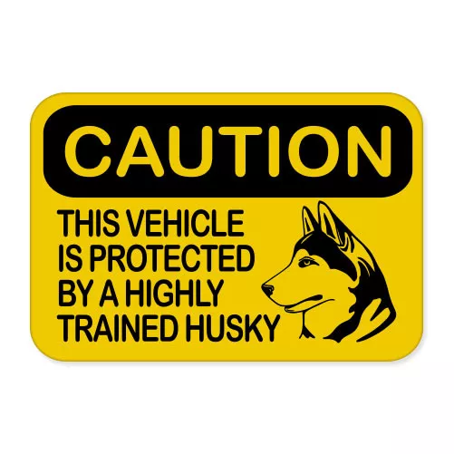 Caution Protected By Highly Trained Husky Sticker Decal Phone Decal ...