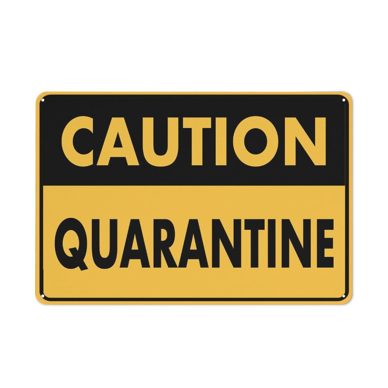 Caution Quarantine Sign 8 X 12 Inches Rust Free Aluminum - Uv Protected ...