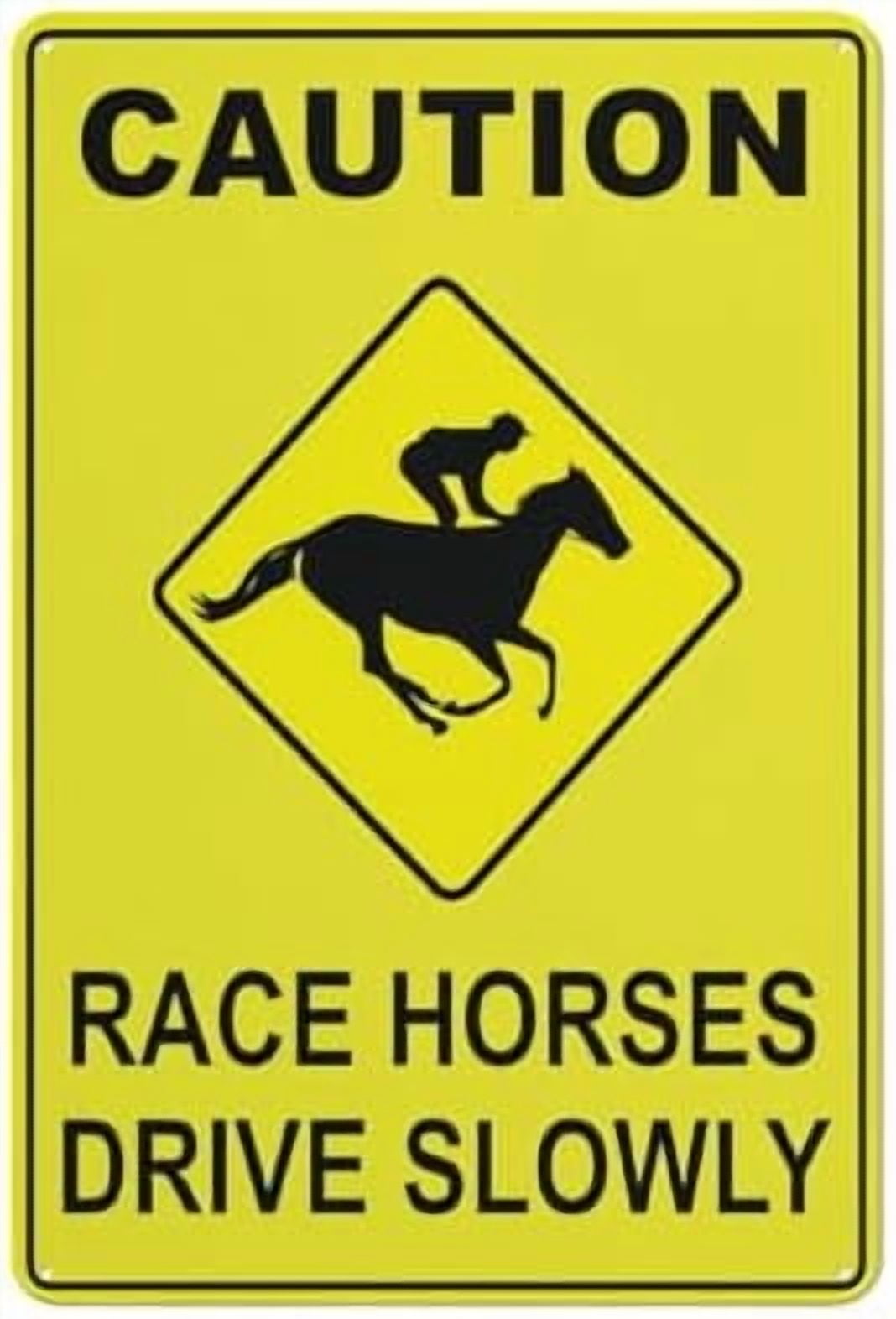 Caution Race Horses Drive Slowly Sign Signs Outdoor, Uv Printed ...