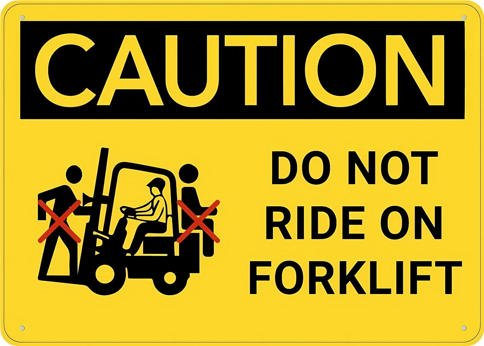 Caution Do Not Ride On Forklift Metal Sign 12 x 8 Inches - Rust-Free ...
