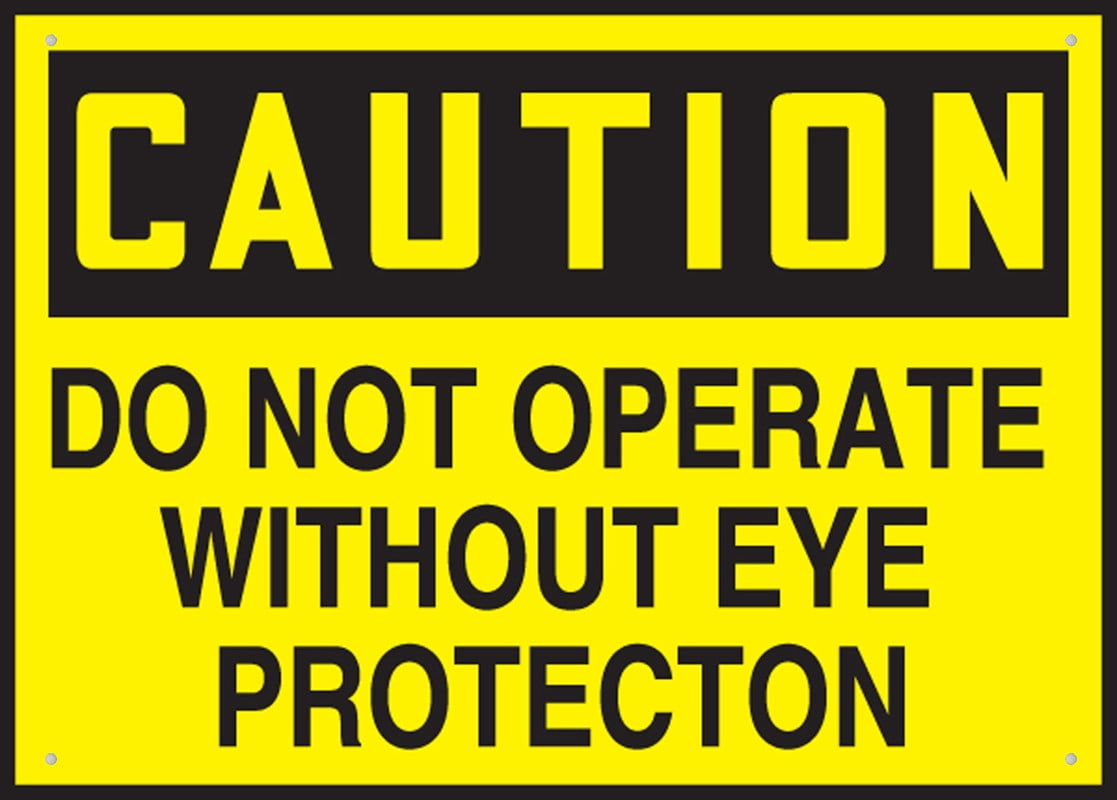 Caution Safety Label Do Not Operate Without Eye Protection Outdoor ...