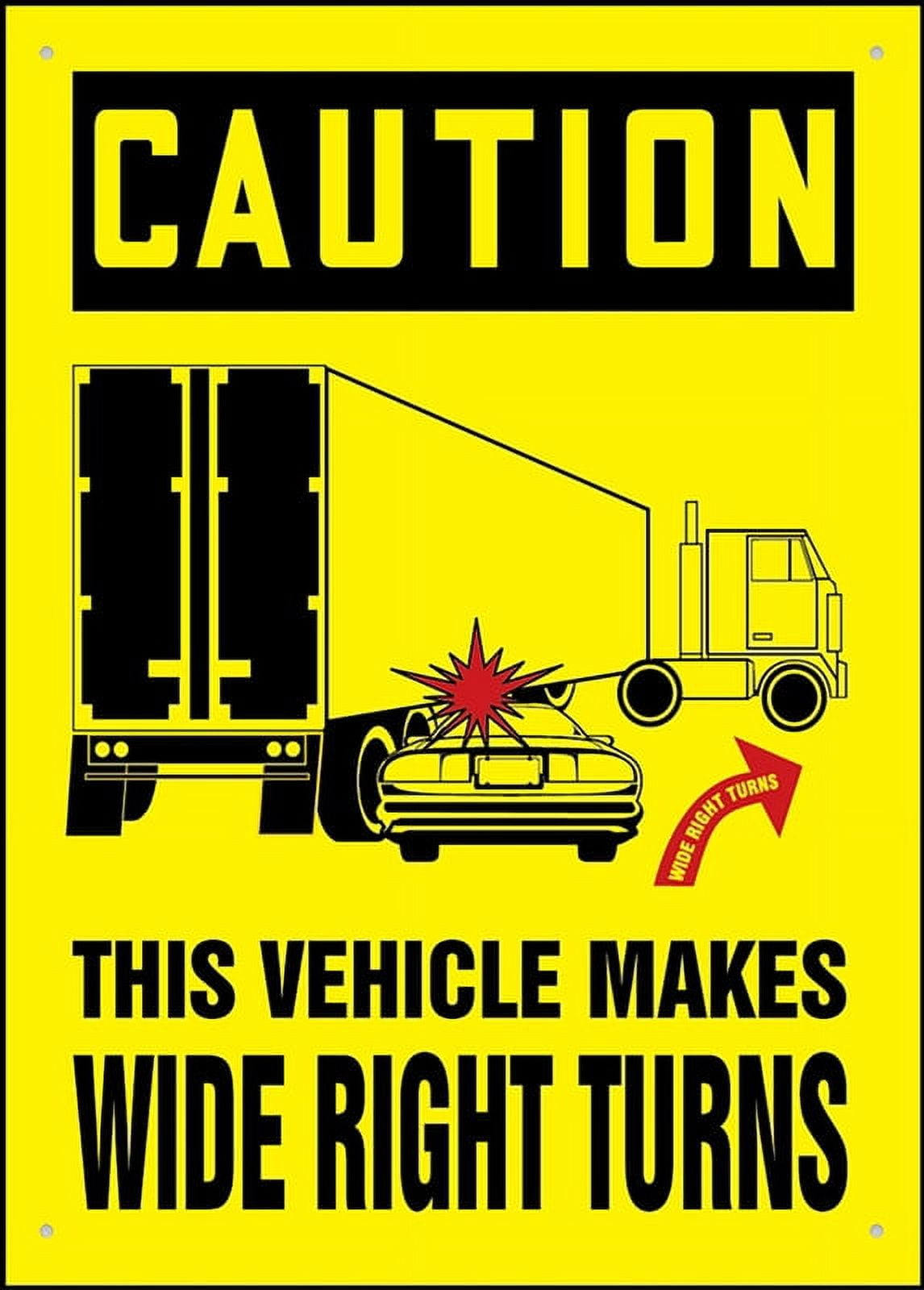 Caution Safety Label This Vehicle Makes Wide Right Turns Warning Tin ...