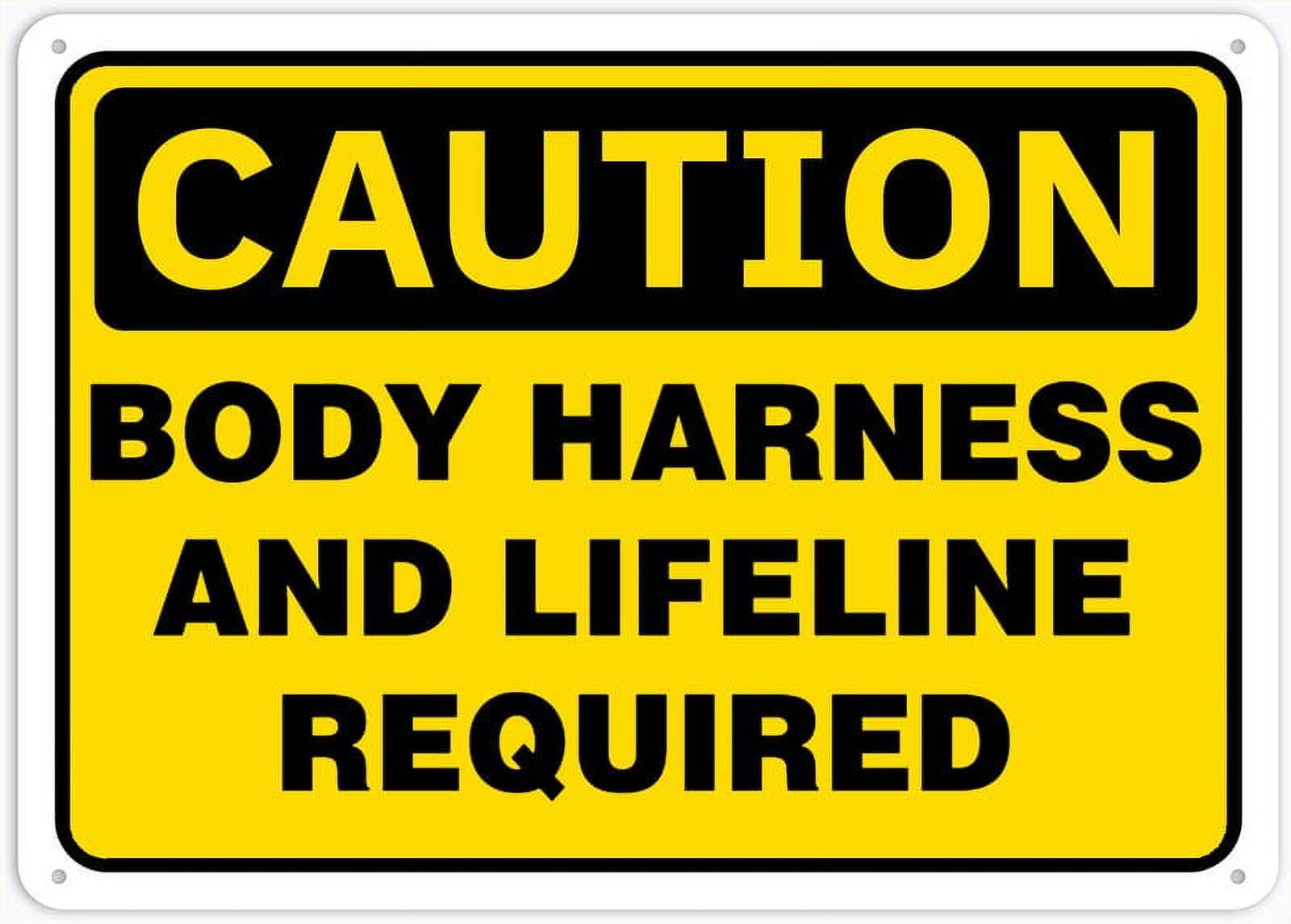 Caution Safety Sign Body Harness And Lifeline Required Funny Vintage ...