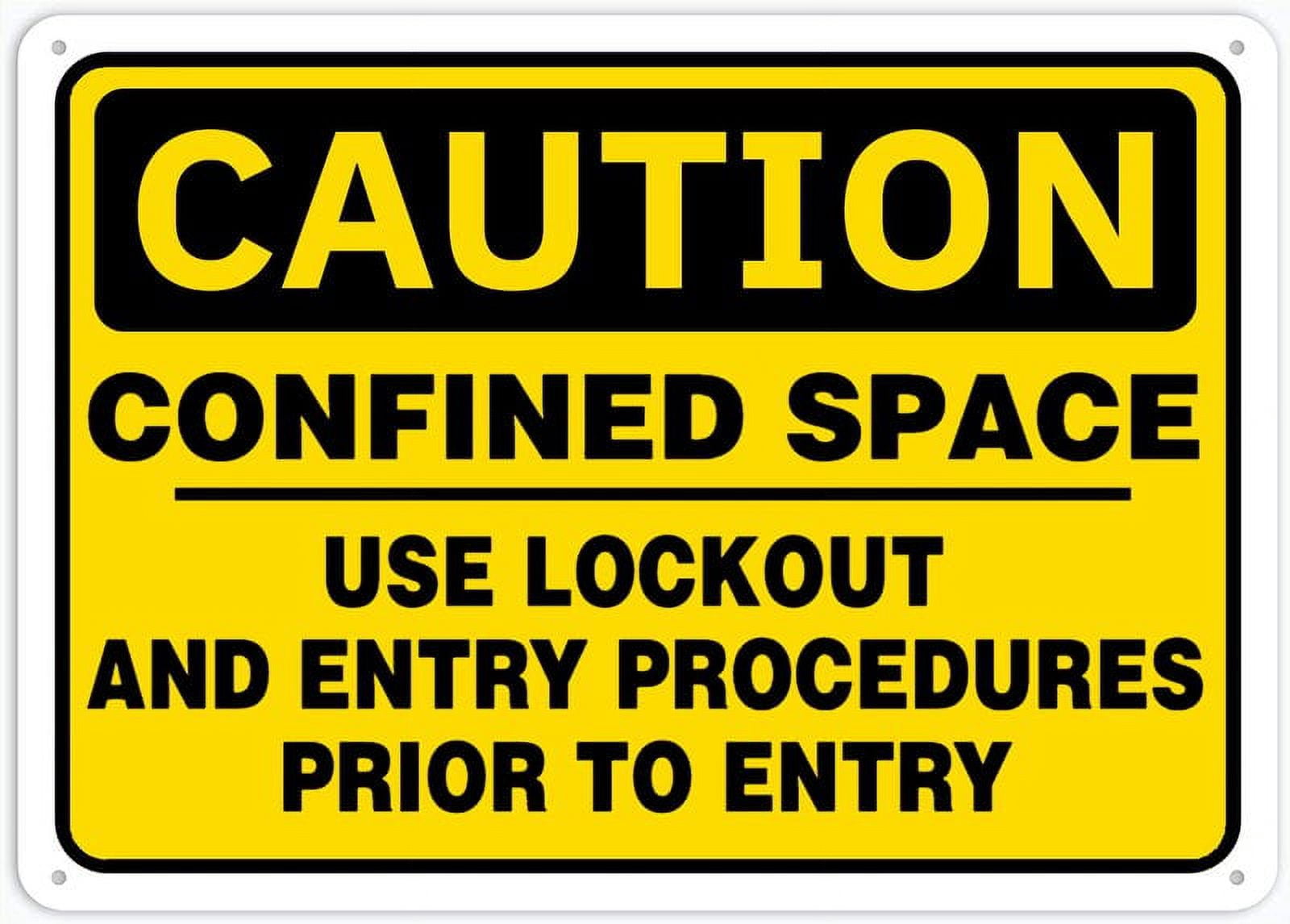 Caution Safety Sign Confined Space Use Lockout And Entry Procedures ...