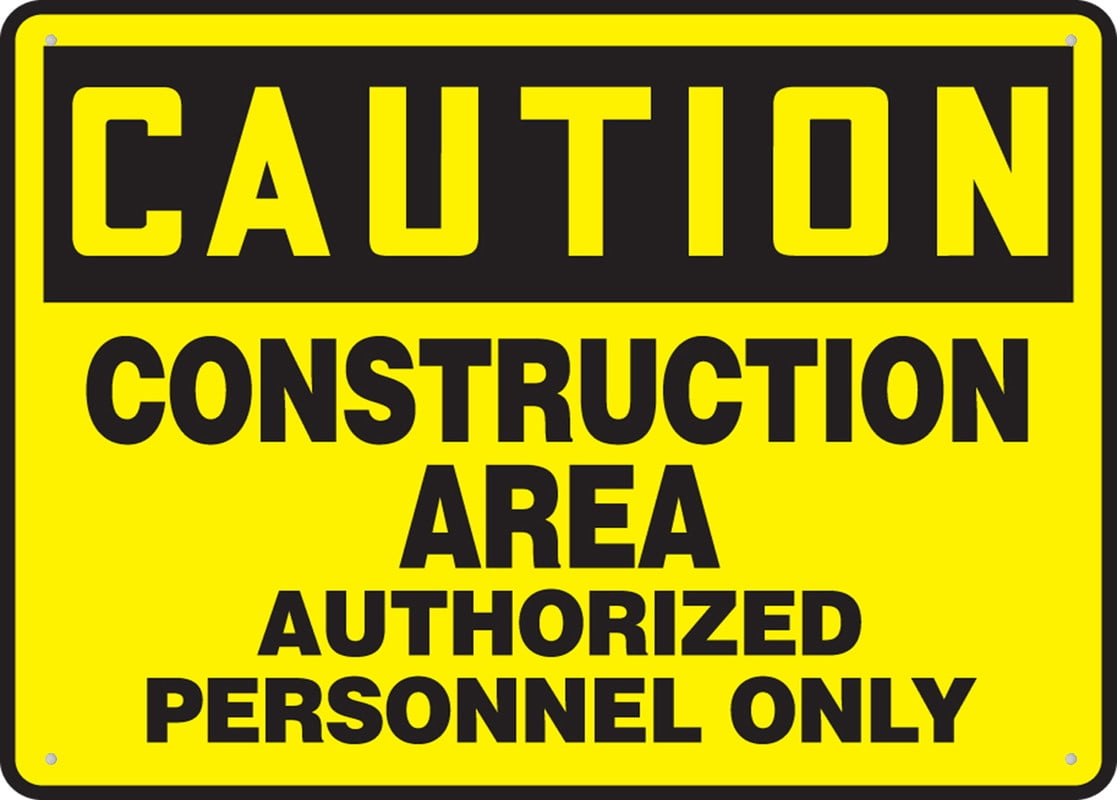 Caution Safety Sign Construction Area Authorized Personnel Only Outdoor ...