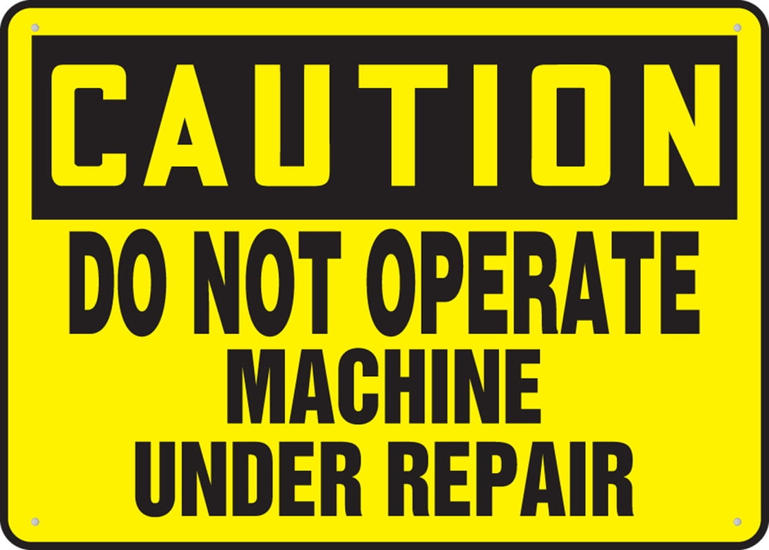 Caution Safety Sign Do Not Operate Machine Under Repair For Home 12X8 ...