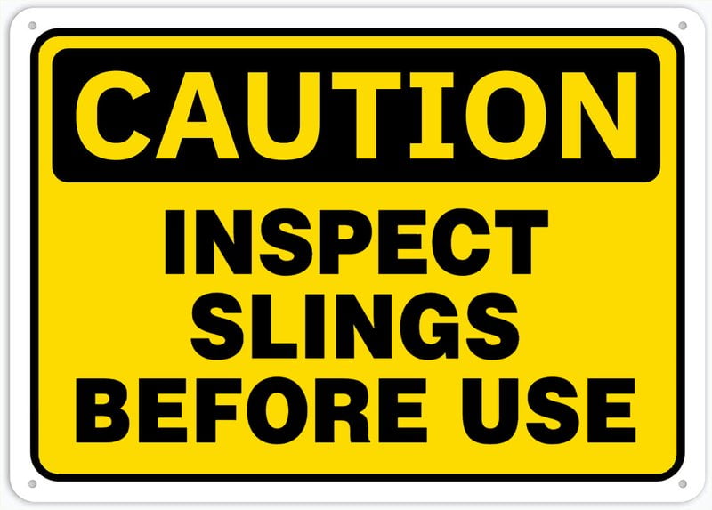 Caution Safety Sign Inspect Slings Before Use Sign Safety Restriction ...