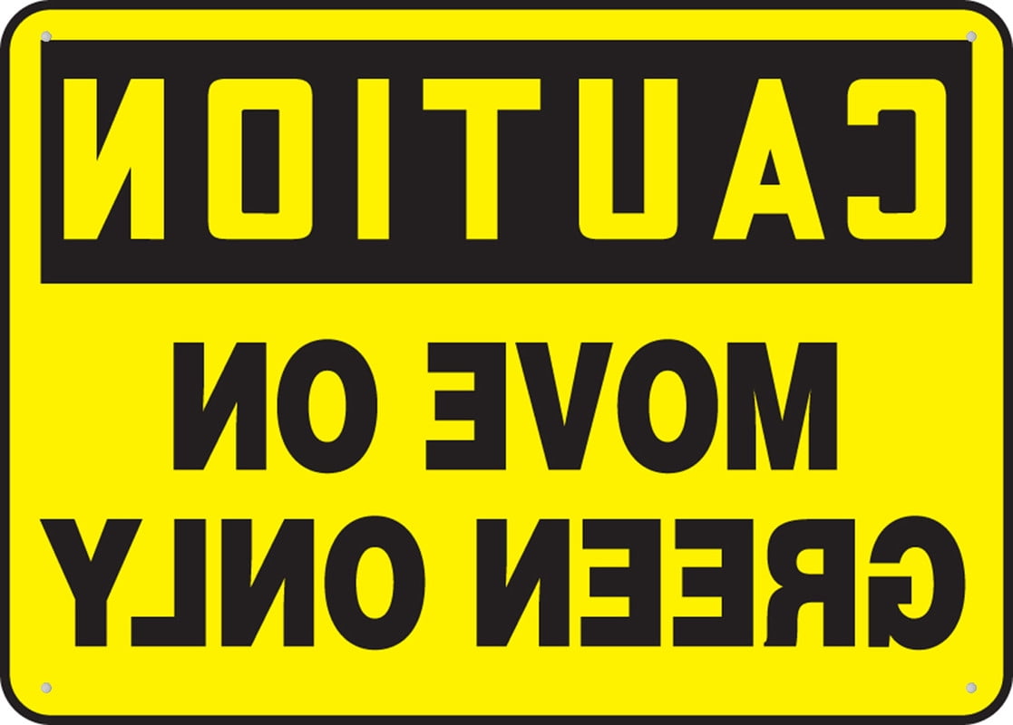 Caution Safety Sign Move Only On Green Metal 12X8 Inch Rust Free ...
