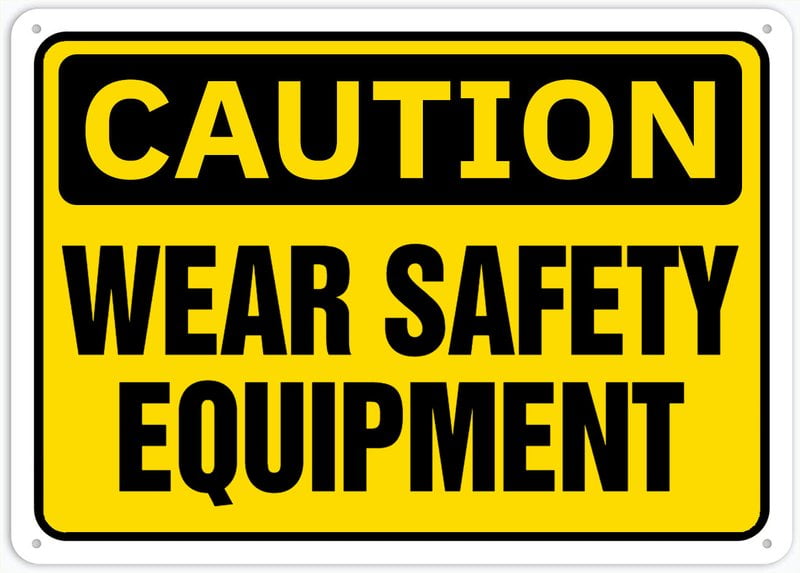 Caution Safety Sign Wear Safety Equipment Sign Home Kitchen Farm Garden ...