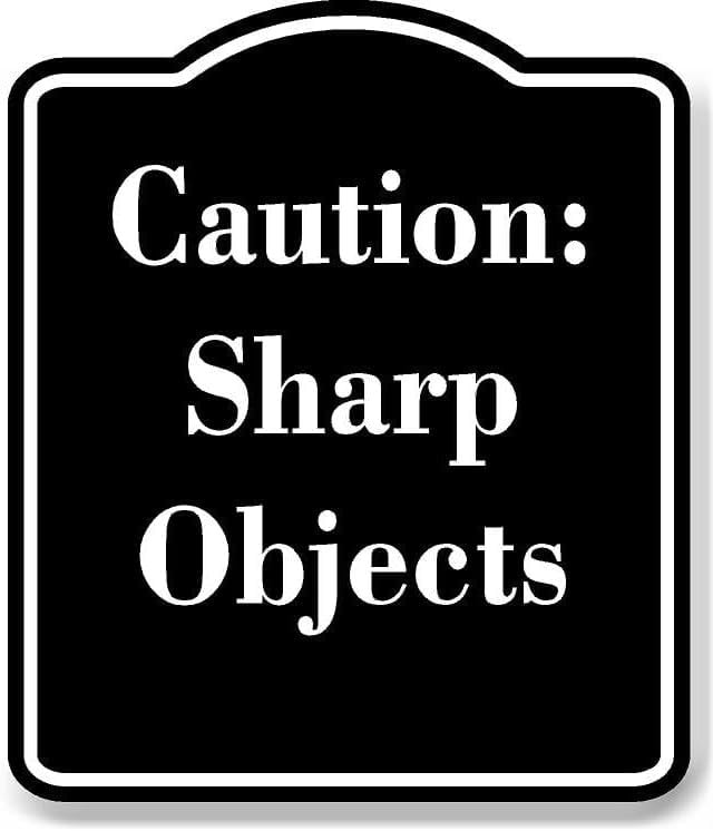 Caution Sharp Objects BLACK Aluminum Composite Sign 20''x24'' - Walmart.com