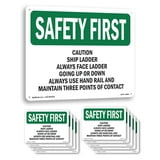 Caution Ship Ladder Always Face Ladder Going OSHA SAFETY FIRST Rigid ...