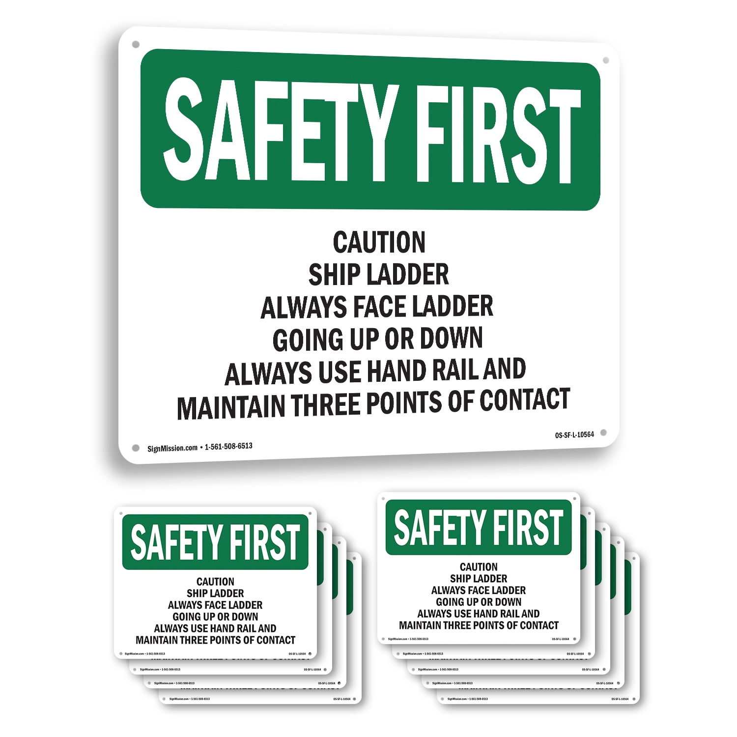 Caution Ship Ladder Always Face Ladder Going OSHA SAFETY FIRST Rigid ...