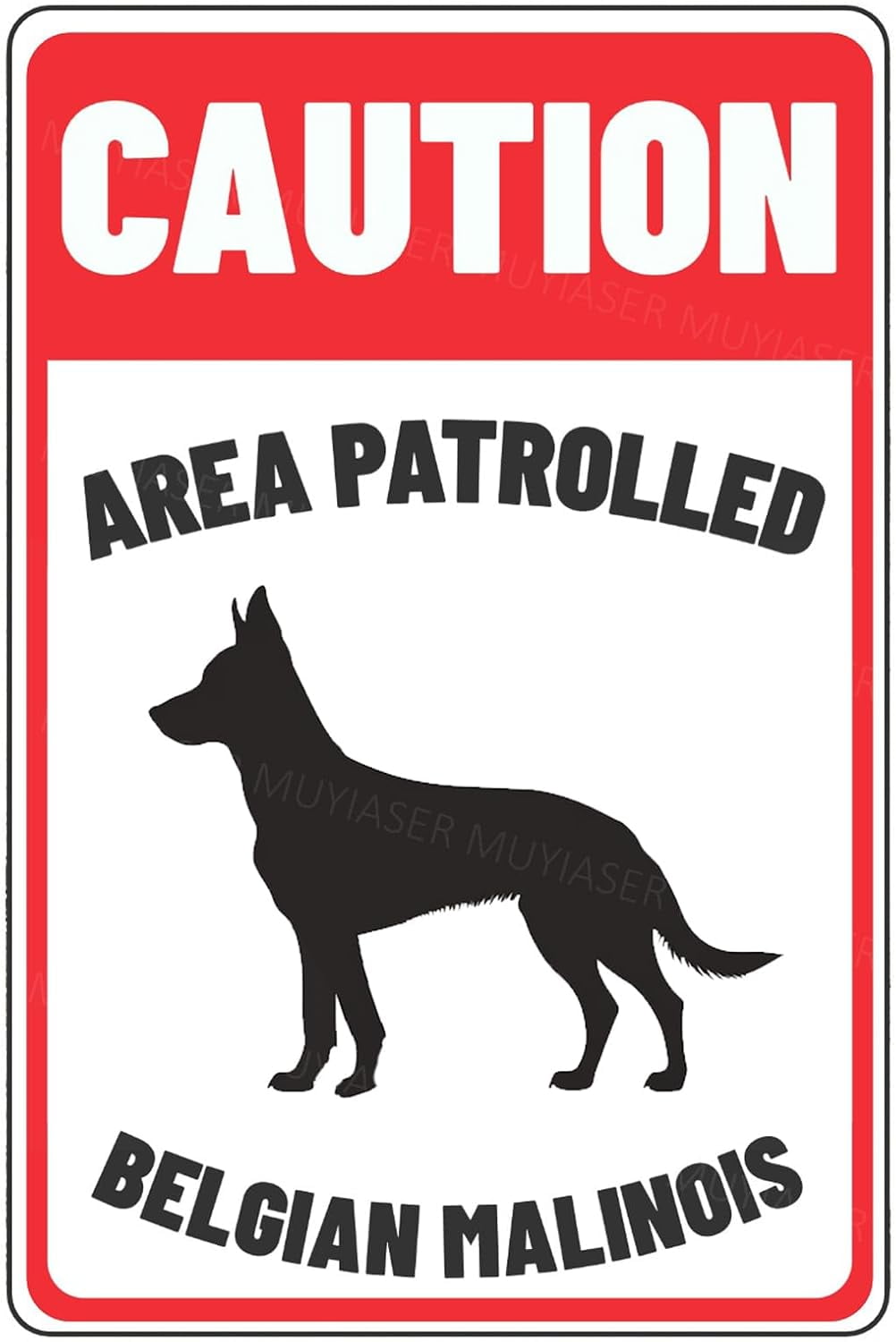 Caution Sign Area Patrolled Belgian Malinois Beware Of Dog Sign ...