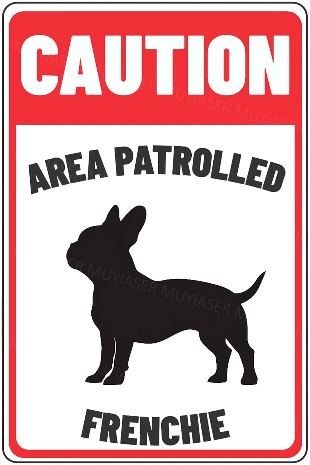Caution Sign Area Patrolled Frenchie Beware Of Dog Sign Aluminum Metal ...