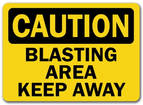 Caution Sign - Blasting Area Keep Away - 10" x 14" OSHA Safety Sign ...
