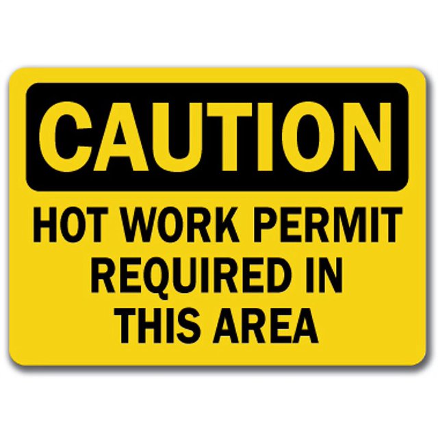 Caution Sign - Hot Work Permit Required In This Area - 10" x 14" OSHA ...