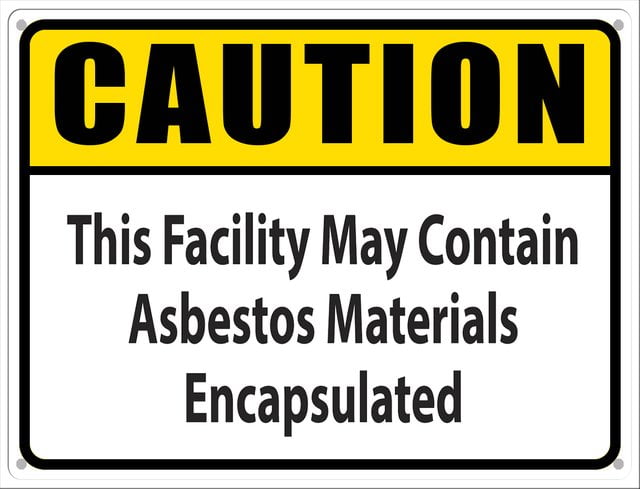 Caution Sign May Contain Asbestos Materials Encapsulated Aluminum Tin ...