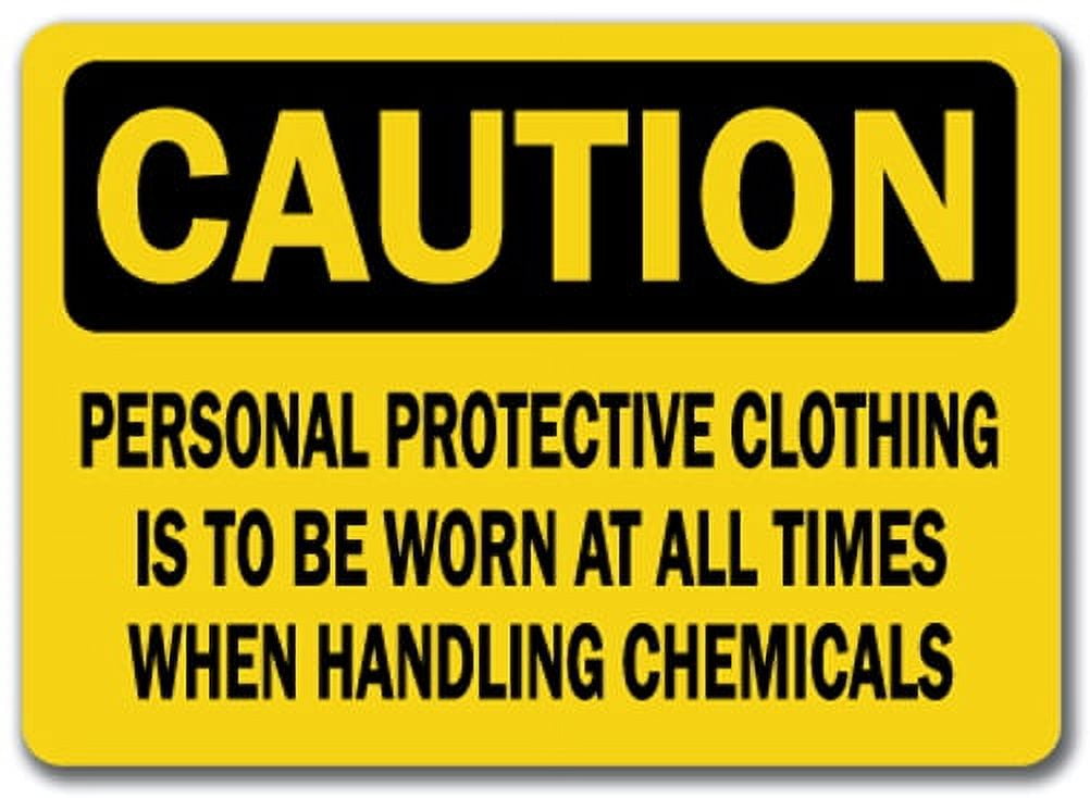 Caution Sign - Personal Protective Clothing Is To Be Worn At All Times ...