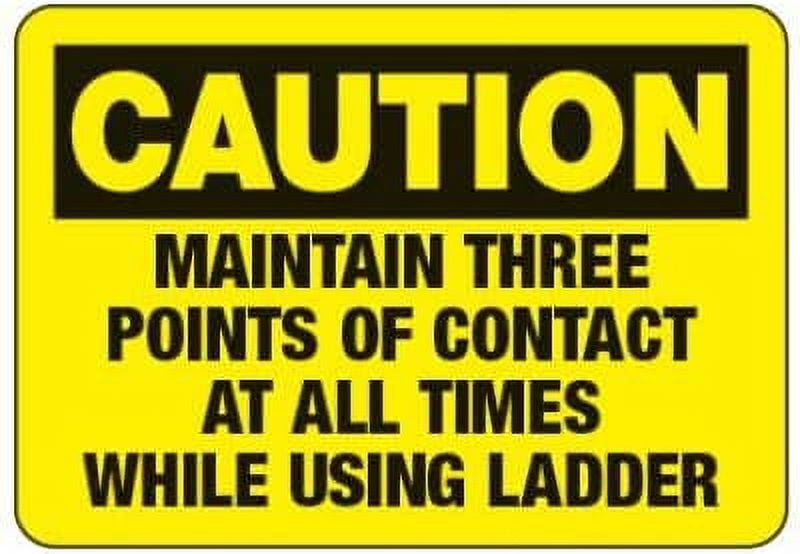 Caution Signs - Maintain Three Points of Contact Safety & Compliance ...
