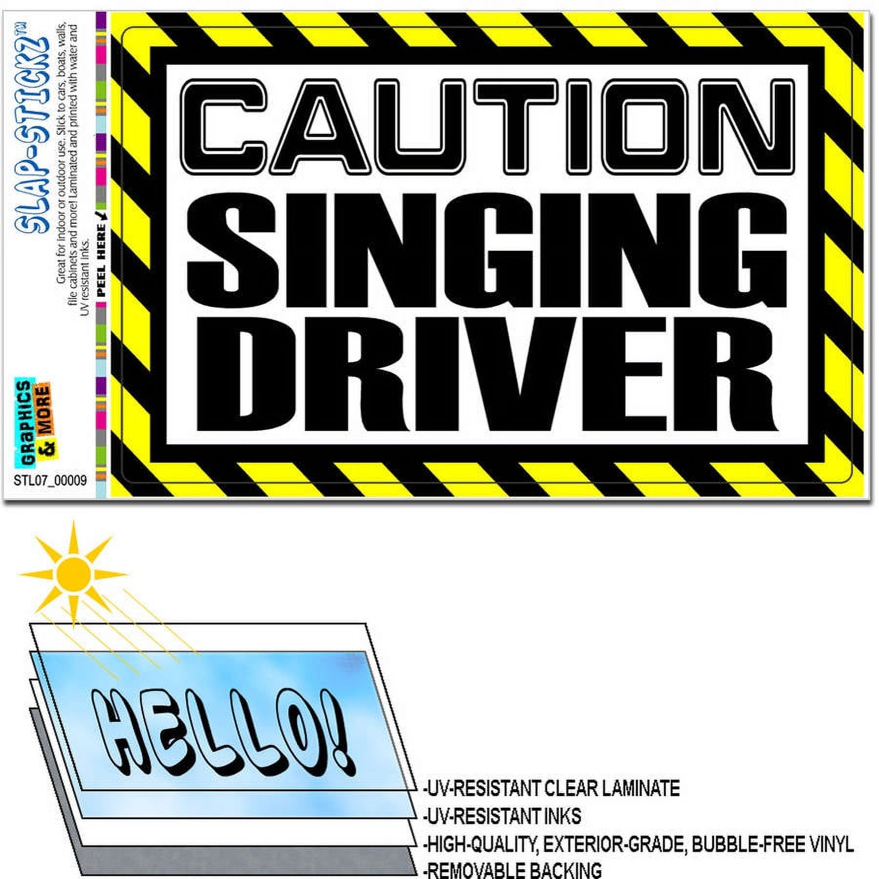 Caution Singing Driver Automotive Car Window Locker Bumper Sticker ...