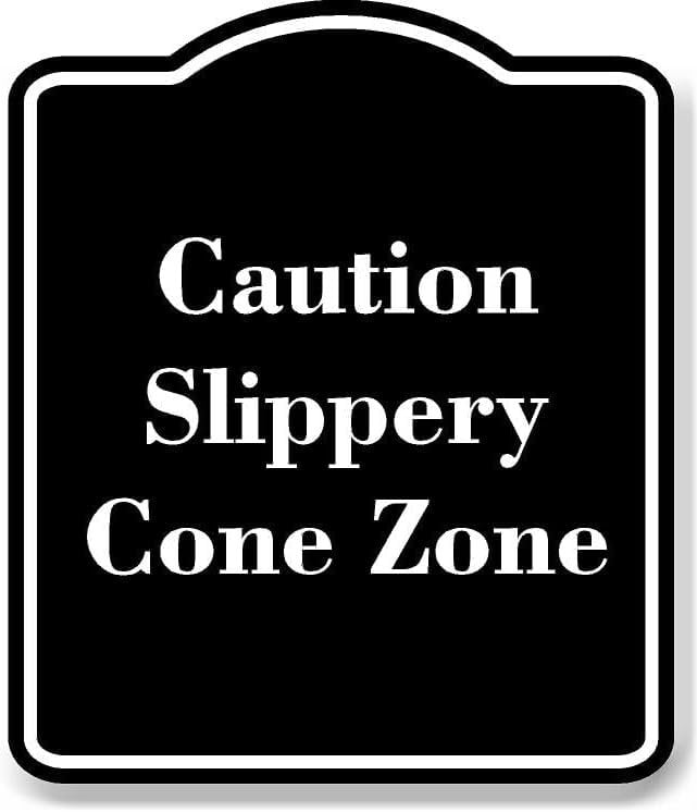 Caution - Slippery Cone Zone BLACK Aluminum Composite Sign 20''x24 ...