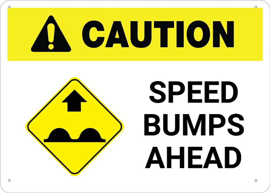 Caution Speed Bumps Ahead Sign 12”X8” Metal Signs Aluminum Sign Pre ...