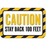 Caution Stay Back 100 Feet Sign - Walmart.com