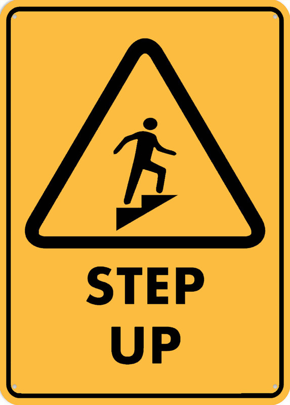 Caution Step Up Sign 8 X 12 Inches Rust Free . Aluminum - Uv Protected ...