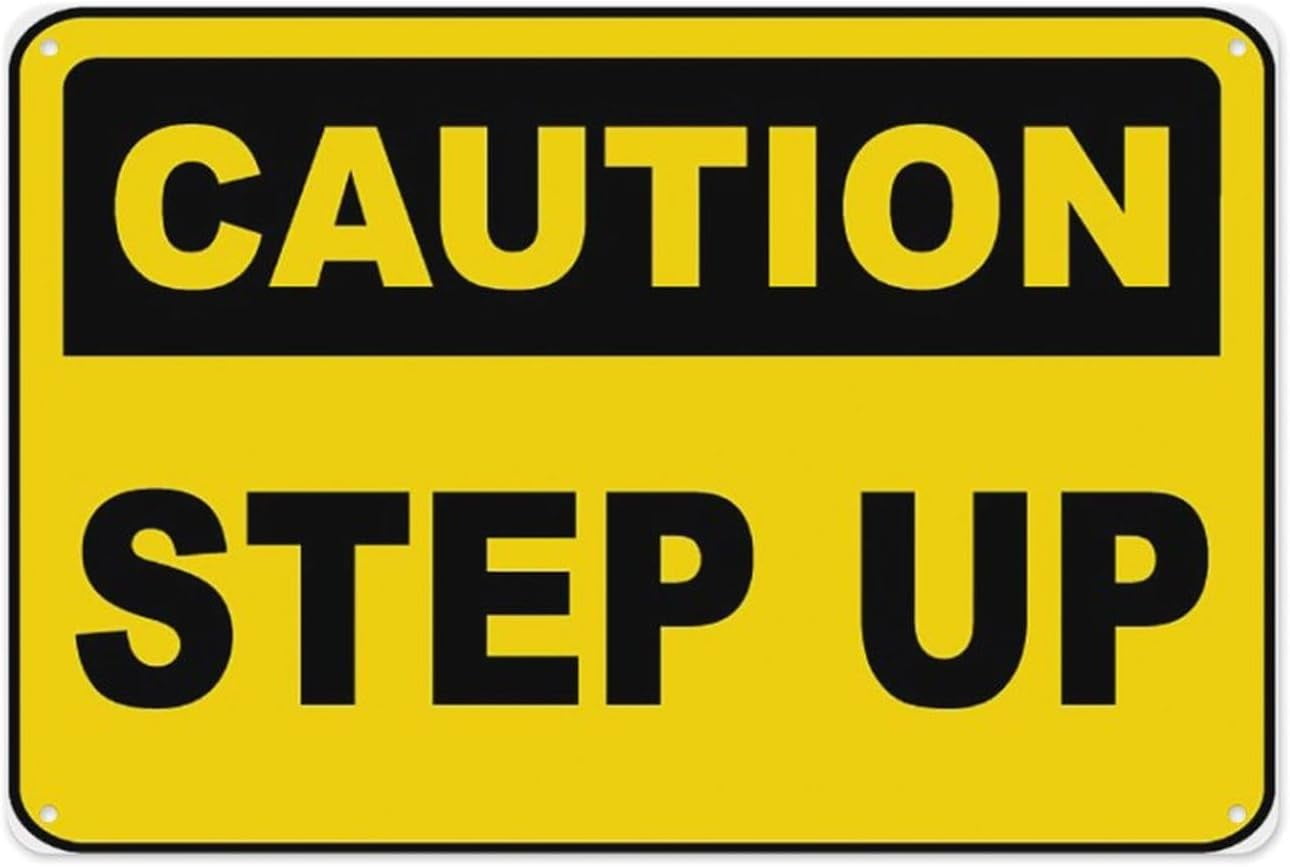 Caution Step Up Sign 8"x12" - Aluminum Tin Warning for Home Outdoor ...