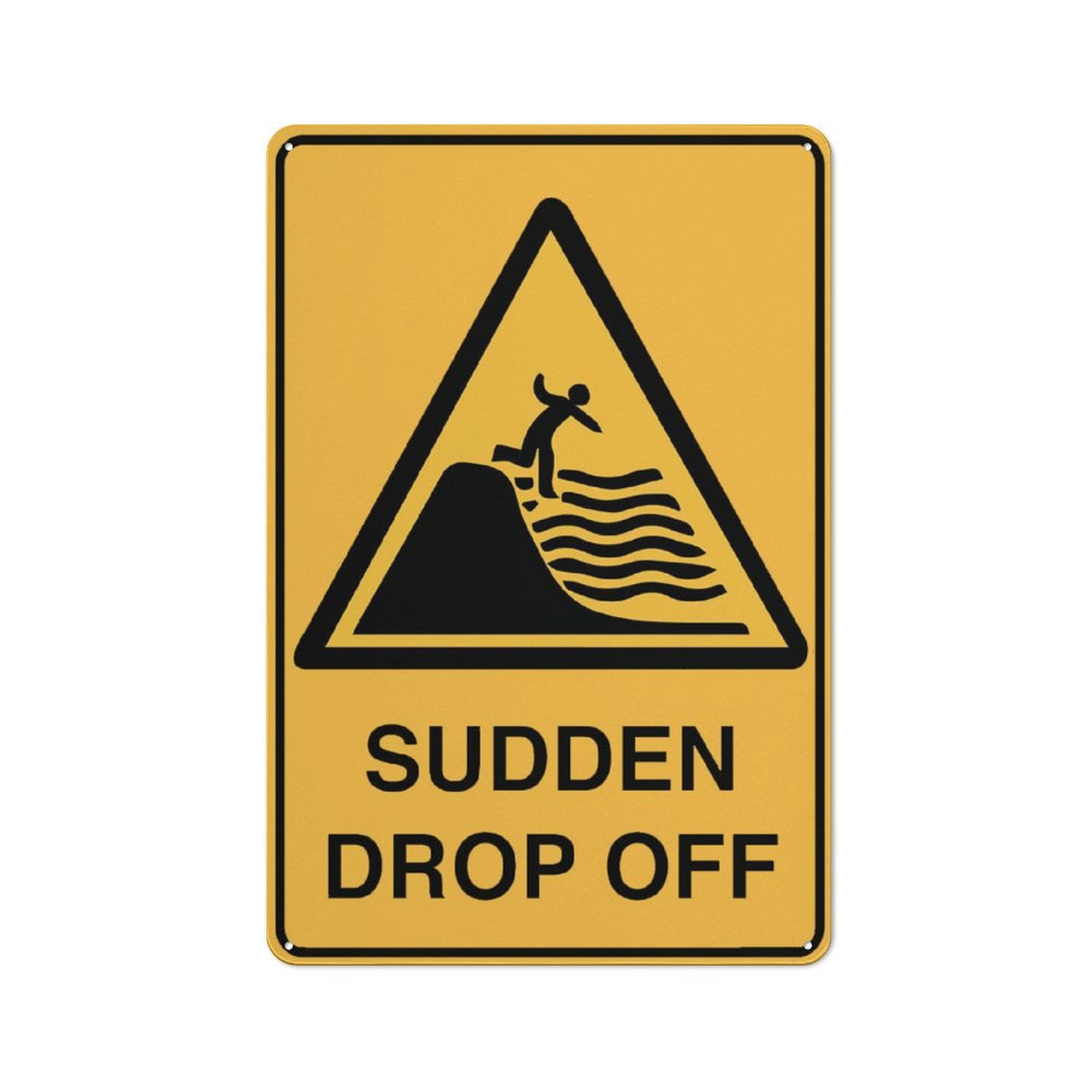 Caution Sudden Drop Off Sign 8 X 12 Inches Rust Free Aluminum - Uv ...