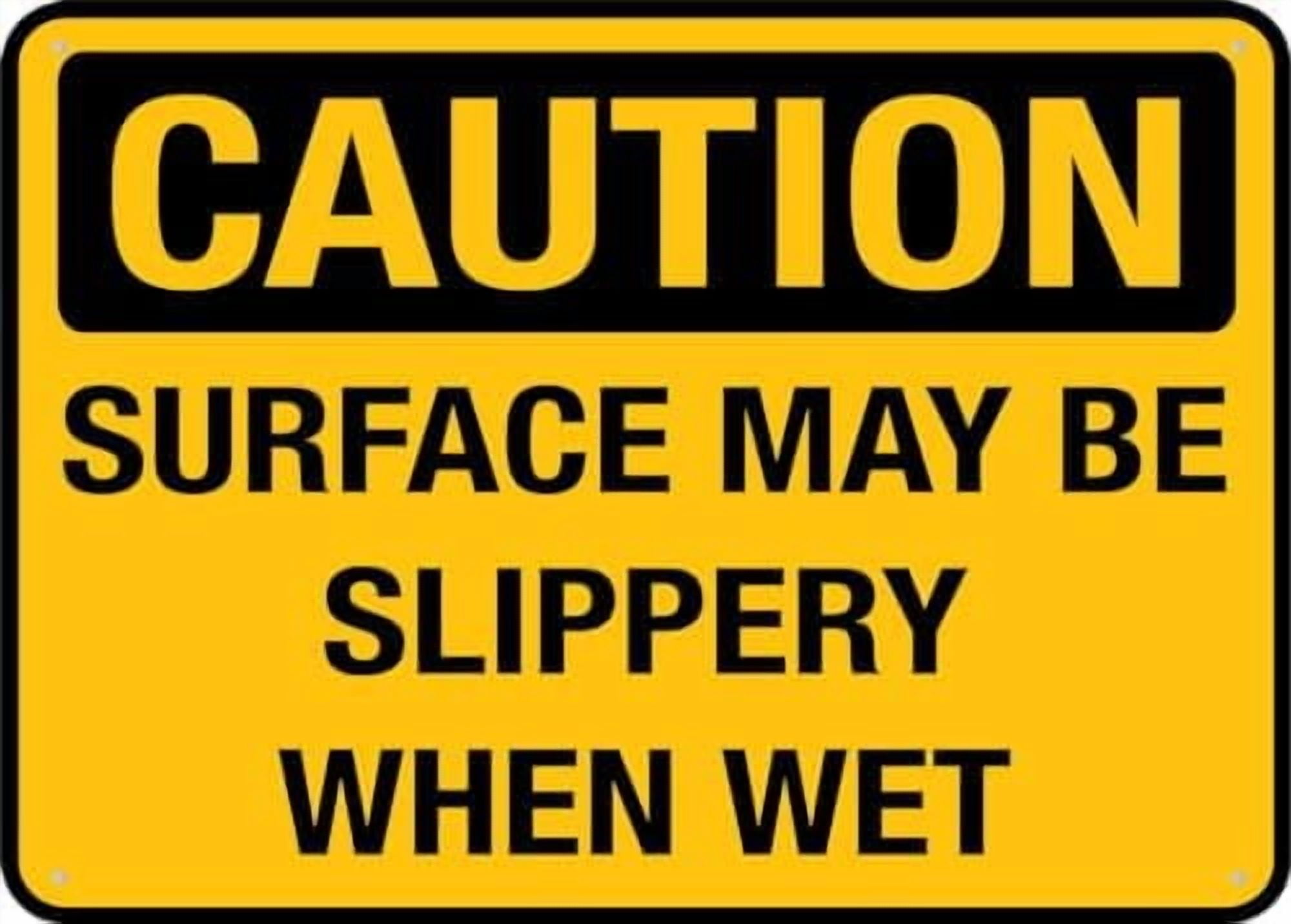 Caution Surface May Be Slippery When Wet Sign 12X8 Inches Metal ...
