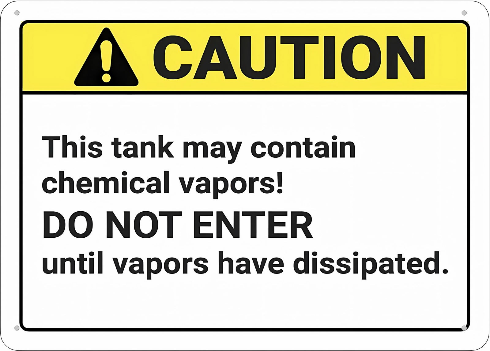 Caution Tank Chemical Vapors Sign 12 x 8 Inches - Rust-Free Aluminum ...