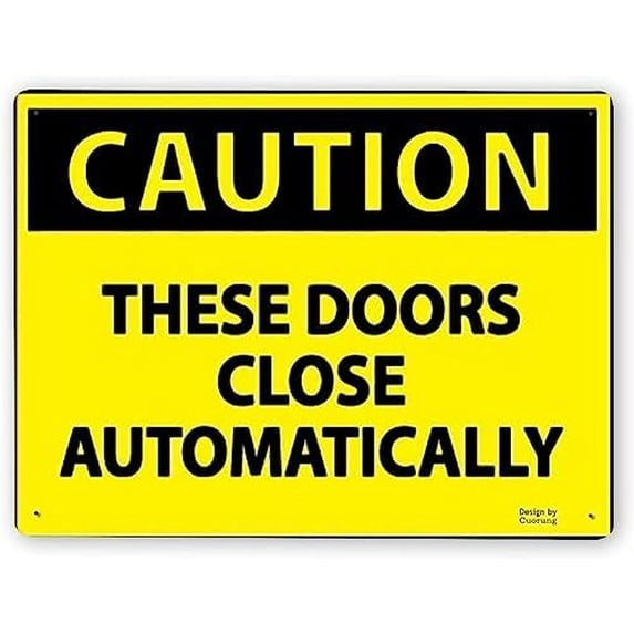 Caution These Doors Close Automatically,traffic Sign Road Sign Business ...