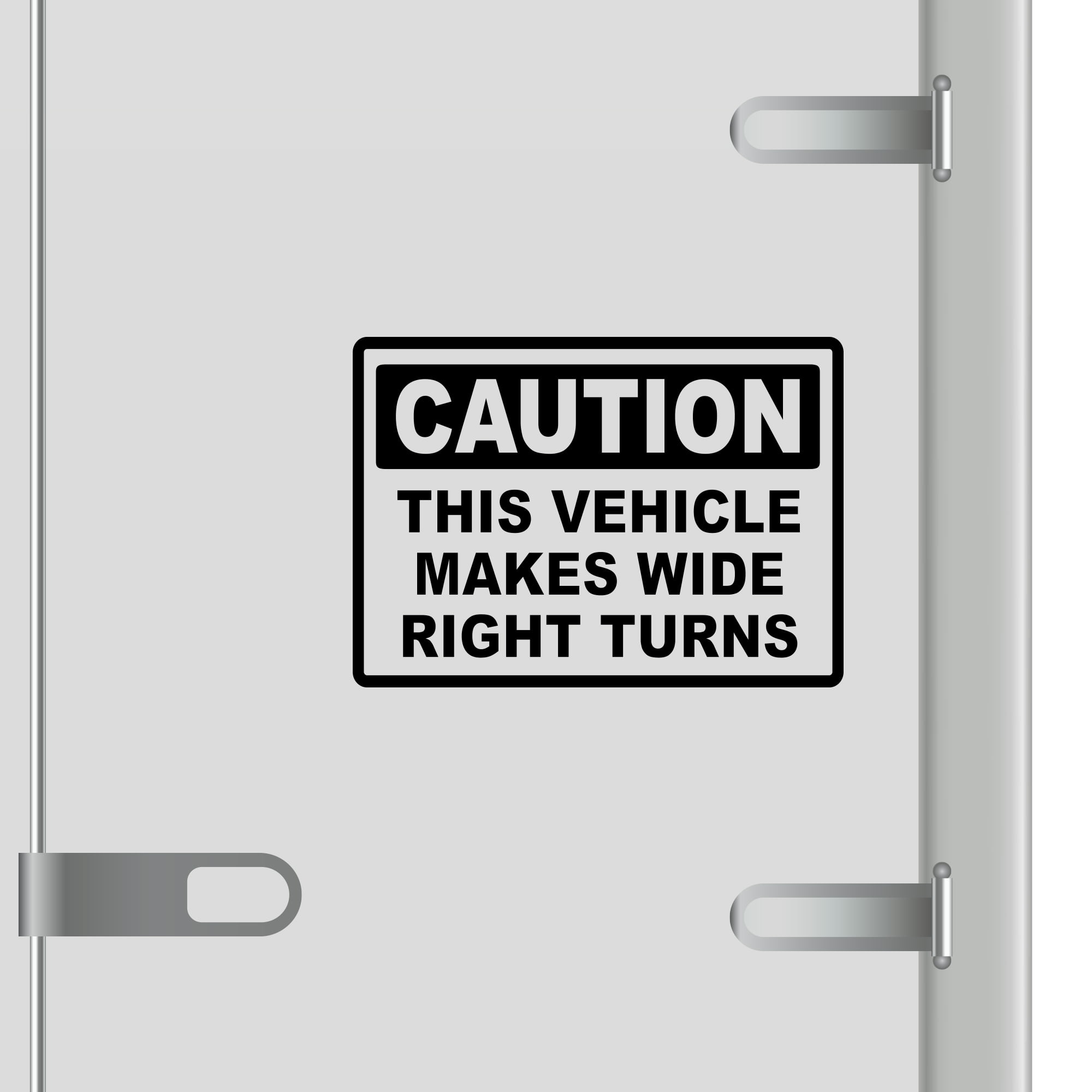 Caution This Vehicle Makes Wide Right Turns Vinyl Decal Sticker - Many ...