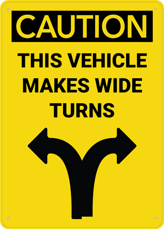 Caution This Vehicle Makes Wide Turns Sign Metal 8X12 Inch Rust Free ...