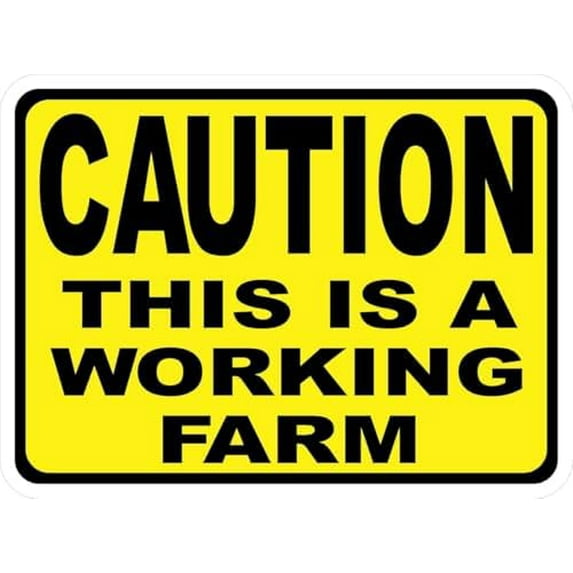 Caution This is A Working Farm Sign Ranch Farm Signs (X3202) Metal Tin ...
