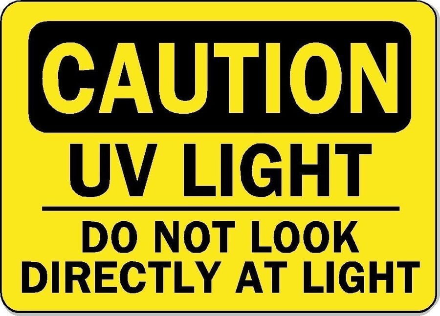 Caution UV Light Safety Sign Decal Metal Aluminum Sign Size: 8 x 12 ...