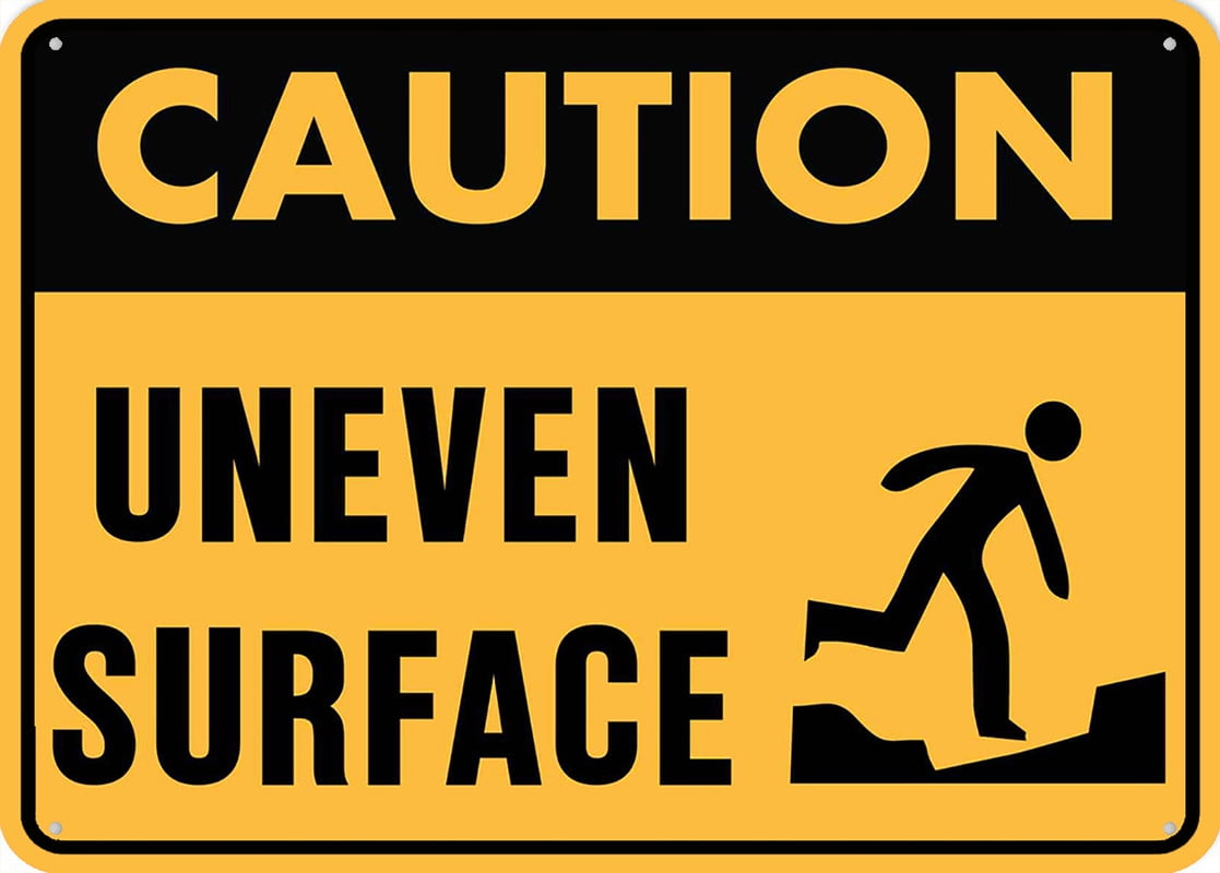 Caution Uneven Surface Sign Outdoor Metal Sign - 12 X 8 Metal Signs For ...