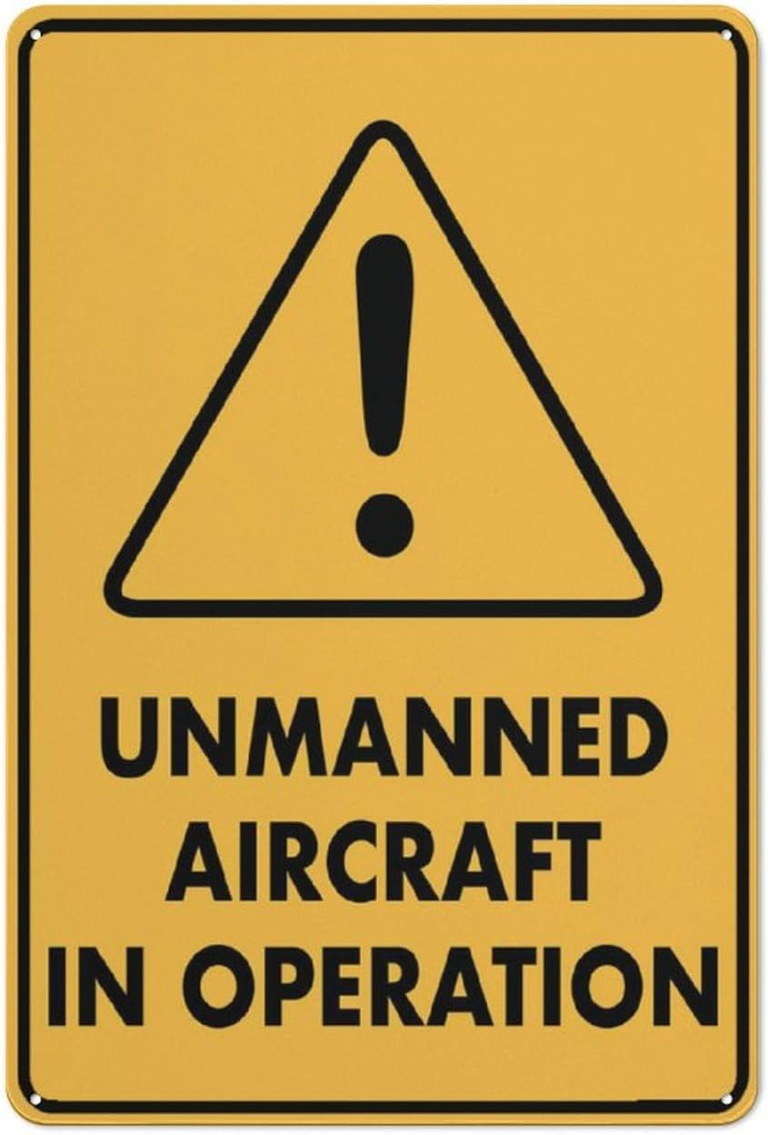 Caution Unmanned Aircraft In Operation Sign Outdoor Metal Sign - 12 X 8 ...