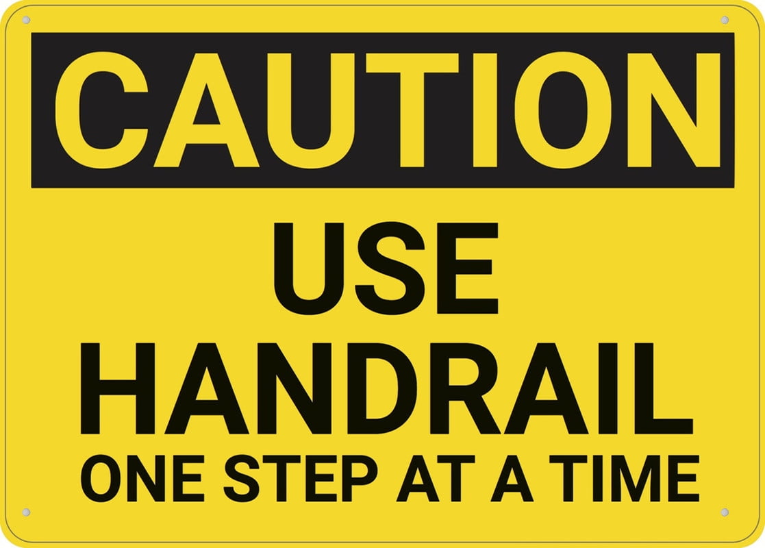 Caution Use Handrail One Step At A Time Sign For House Door Office ...