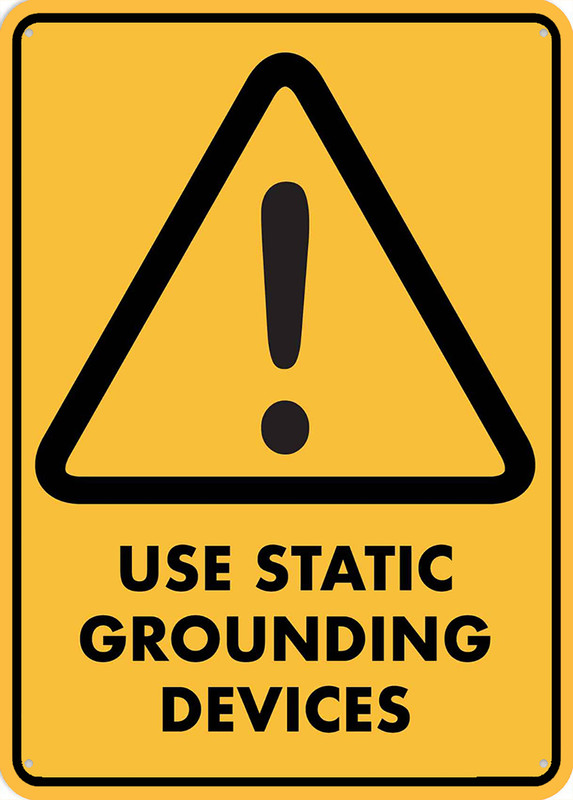 Caution Use Static Grounding Devices Sign 8X12 Inch Rust Free Aluminum ...