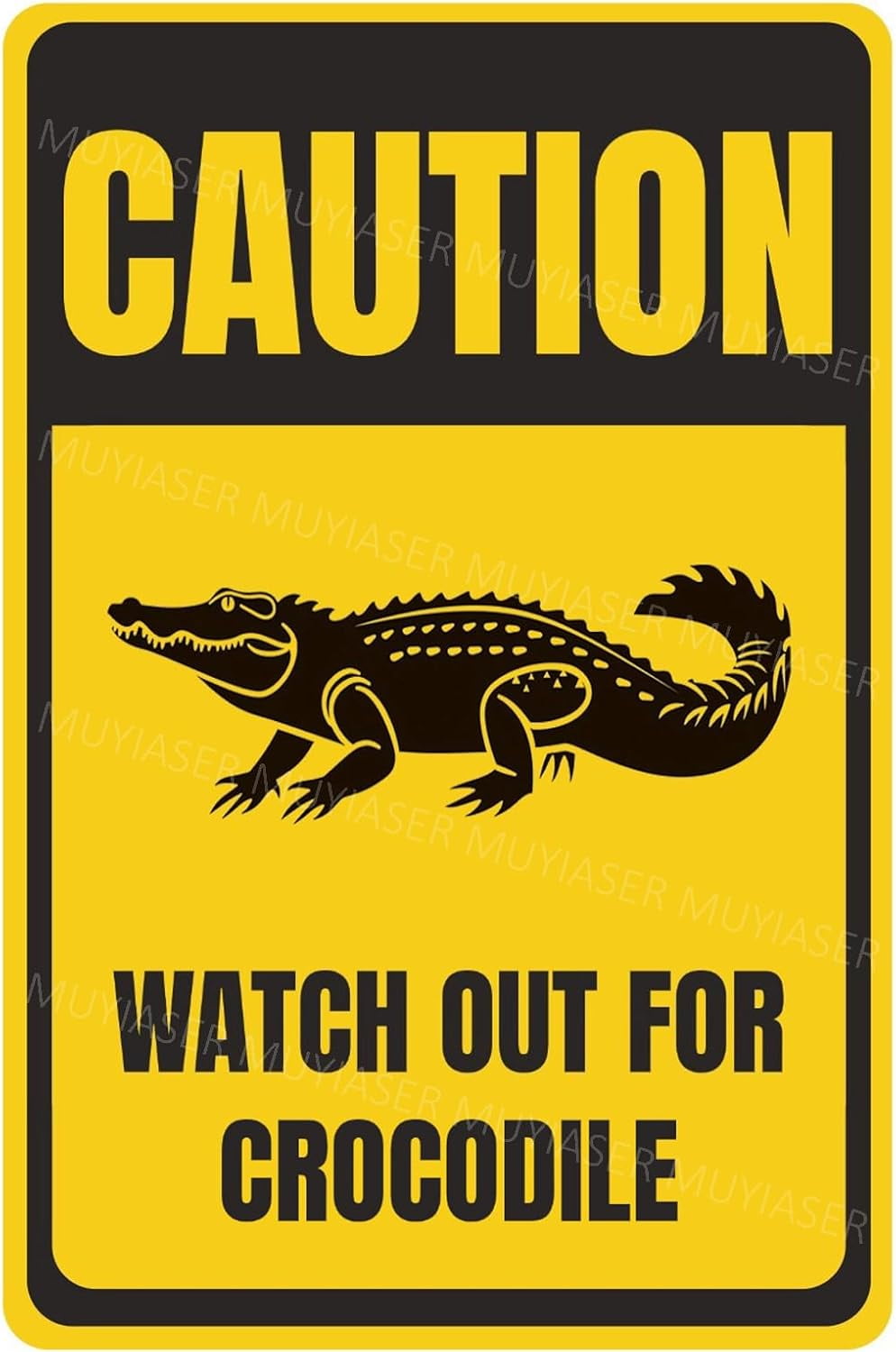 Caution Watch Out For Crocodile Sign You Have Been Warned Aluminum ...