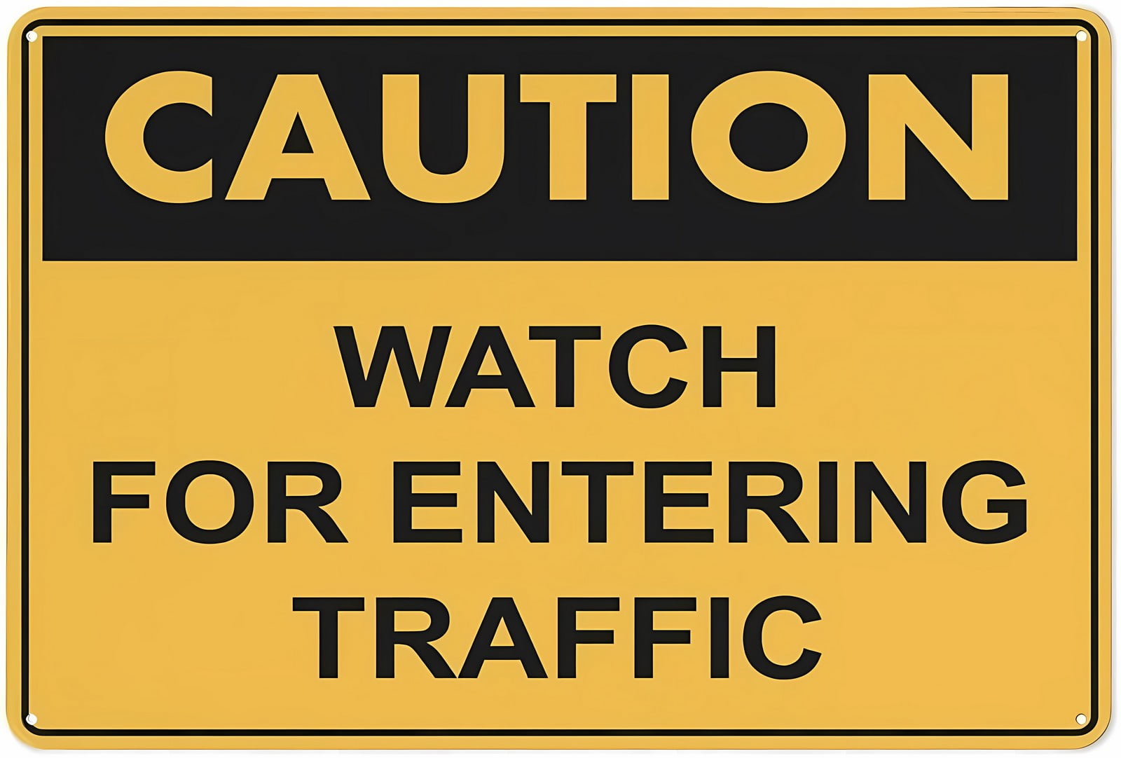 Caution Watch for Entering Traffic Reflective Aluminum Sign 12 x 8 ...